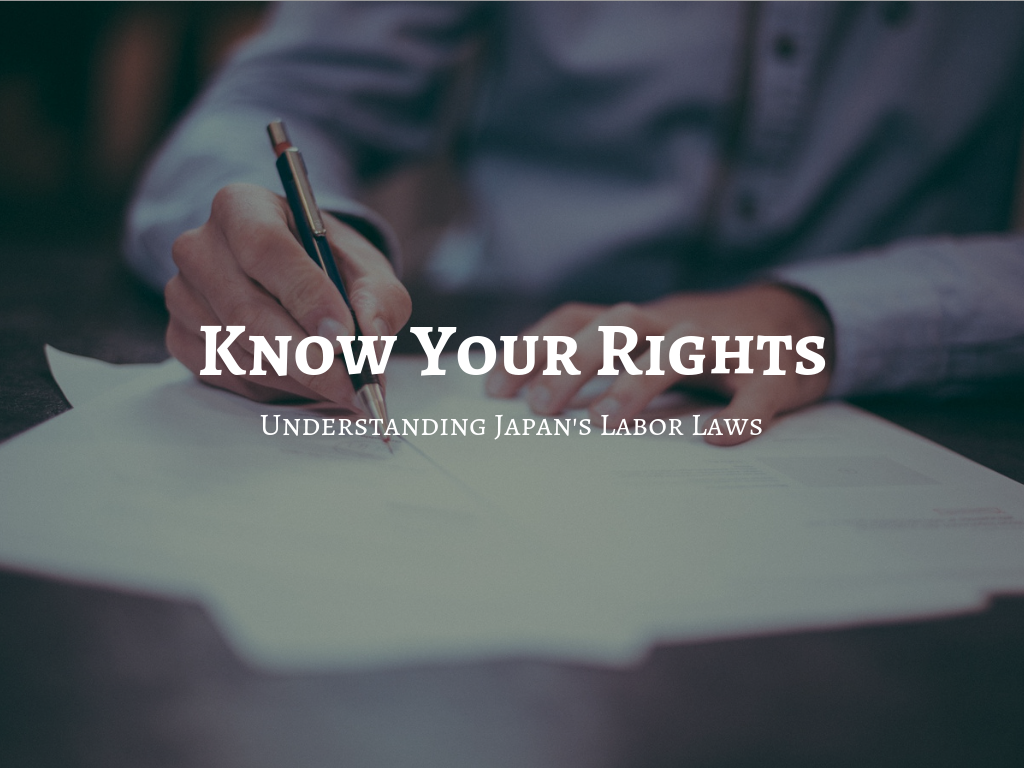 Know Your Rights - Understanding Japan’s Labor Laws - Langley Esquire ...